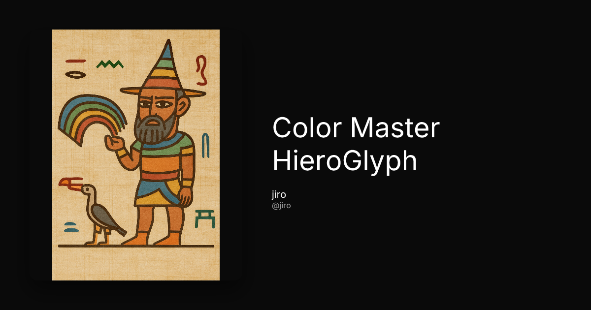 Color Master HieroGlyph by jiro